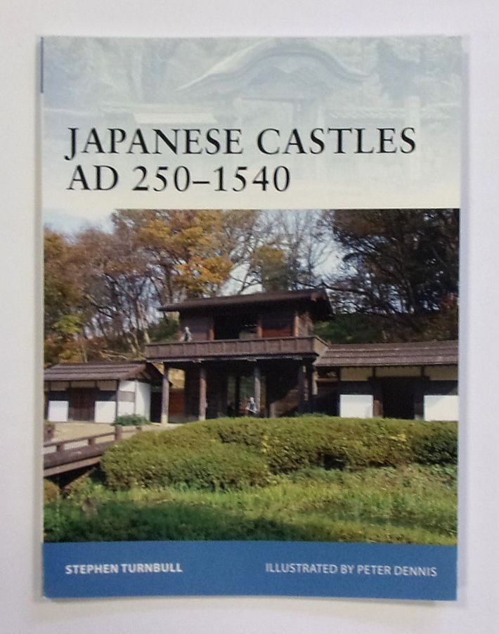 74. JAPANESE CASTLES AD 250-1540