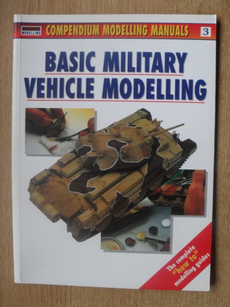 OSPREY MODELLING MANUALS 03. BASIC MILITARY VEHICLE MODELLING Book