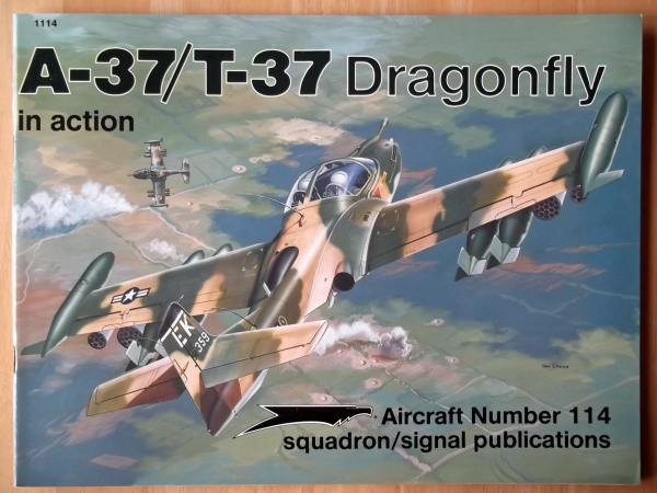 SQUADRON/SIGNAL AIRCRAFT IN ACTION 1114. A-37/T-37 DRAGONFLY Book