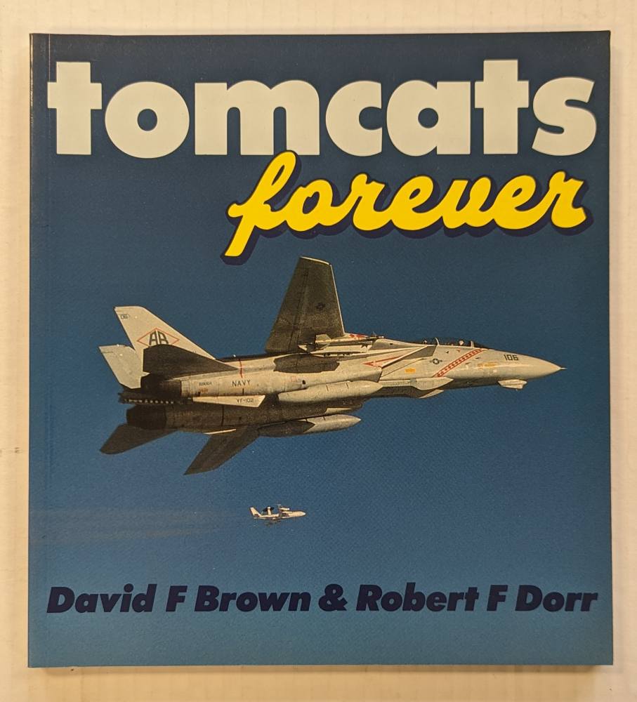 ZB4252 TOMCATS FOREVER - DAVID F BROWN & ROBERT F DORR