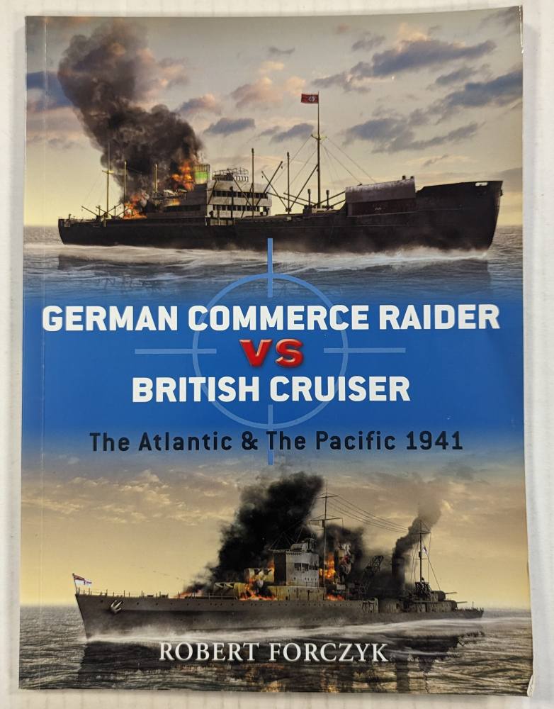 27. GERMAN COMMERCE RAIDER VS BRITISH CRUISER THE ATLANTIC & PACIFIC 1941
