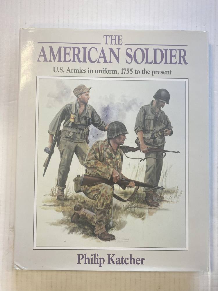 ZB5034 THE AMERICAN SOLDIER PHILIP KATCHER